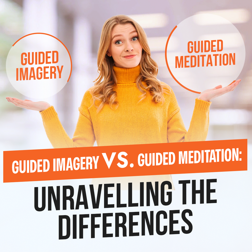 Guided Imagery vs. Guided Meditation: Unravelling the Differences – The ...